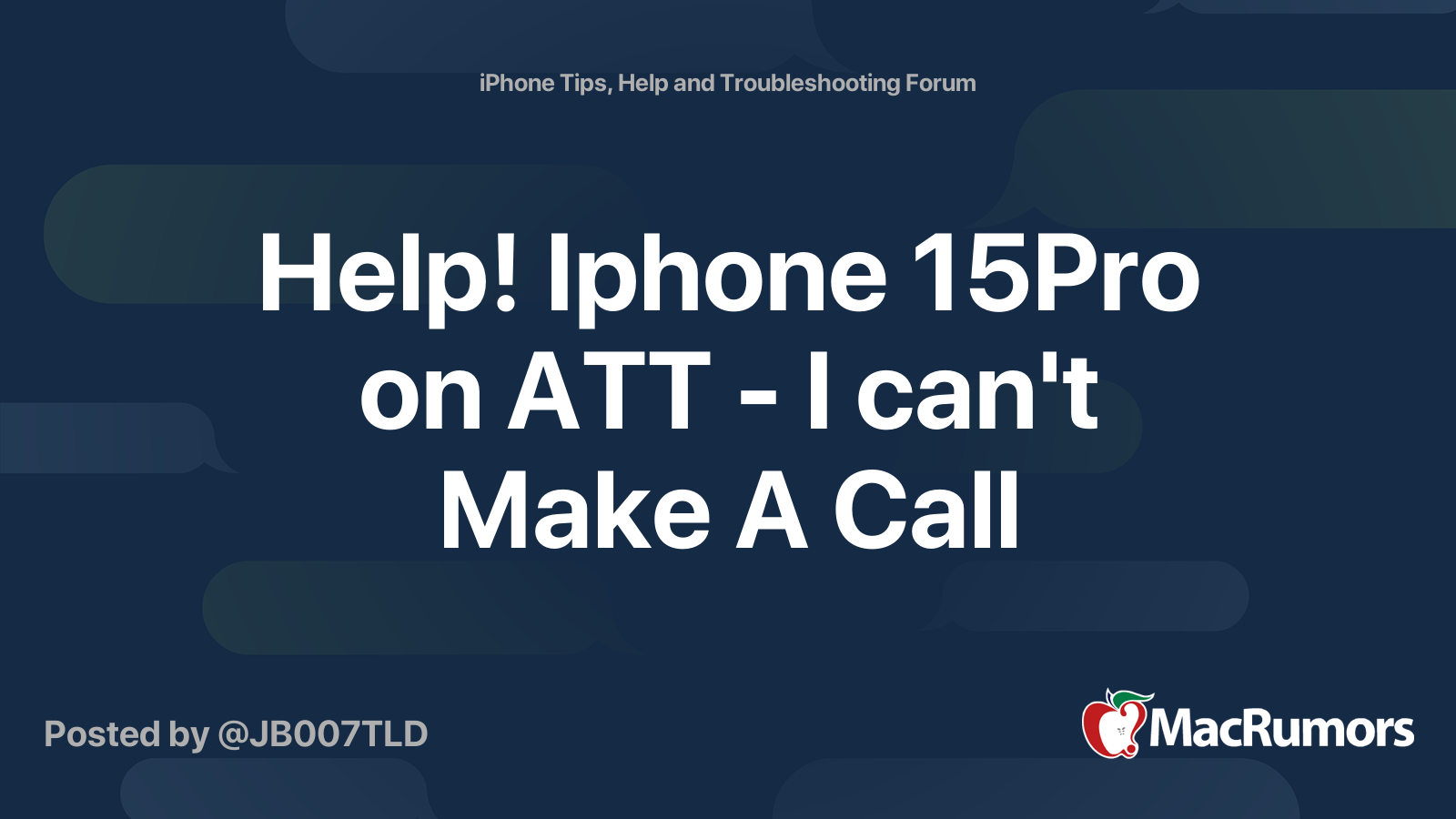 Help! Iphone 15Pro on ATT - I can't Make A Call | MacRumors Forums