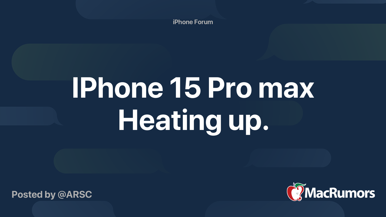 IPhone 15 Pro max Heating up. | MacRumors Forums
