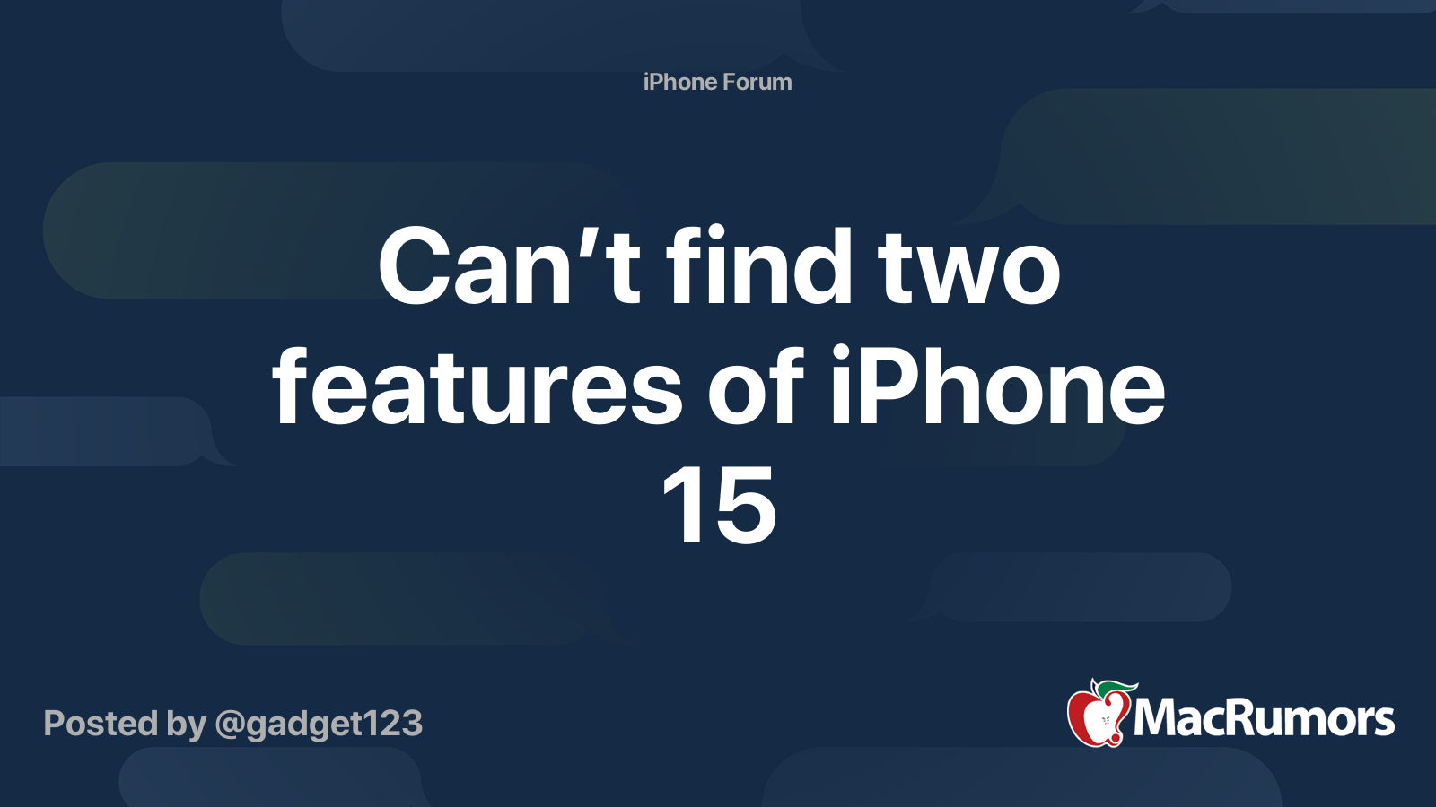 Can’t find two features of iPhone 15 | MacRumors Forums