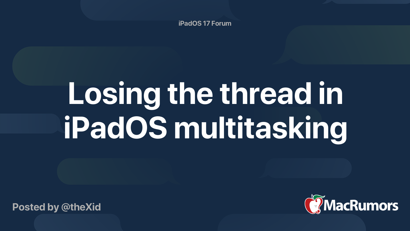 Losing the thread in iPadOS multitasking | MacRumors Forums