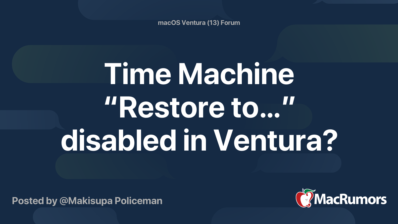 Time Machine “Restore to…” disabled in Ventura? | MacRumors Forums