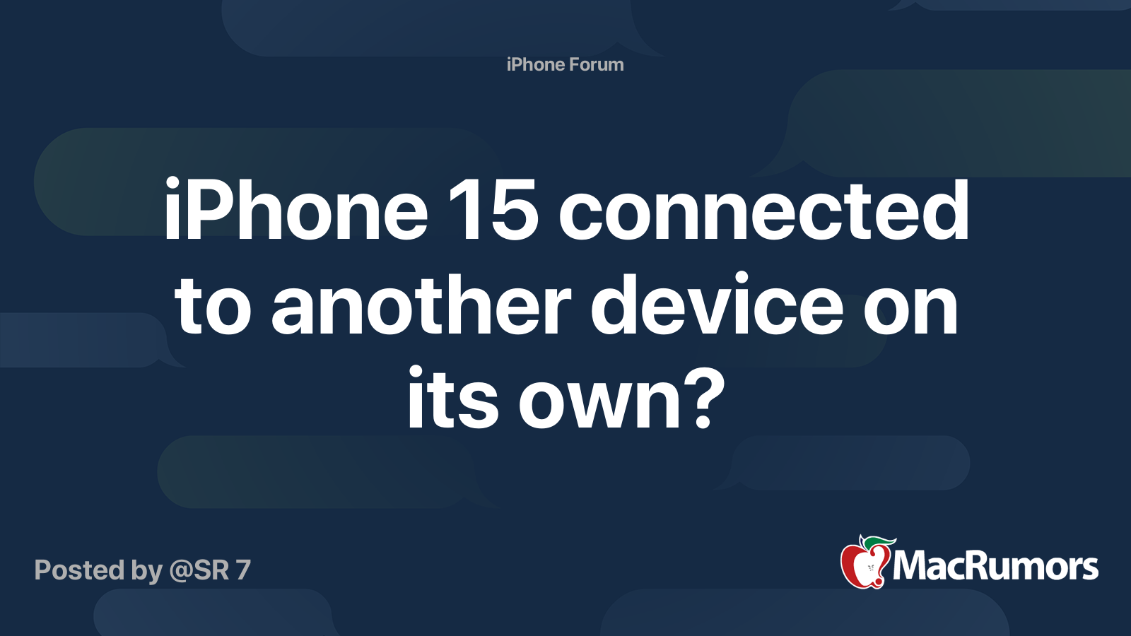 iPhone 15 connected to another device on its own? | MacRumors Forums