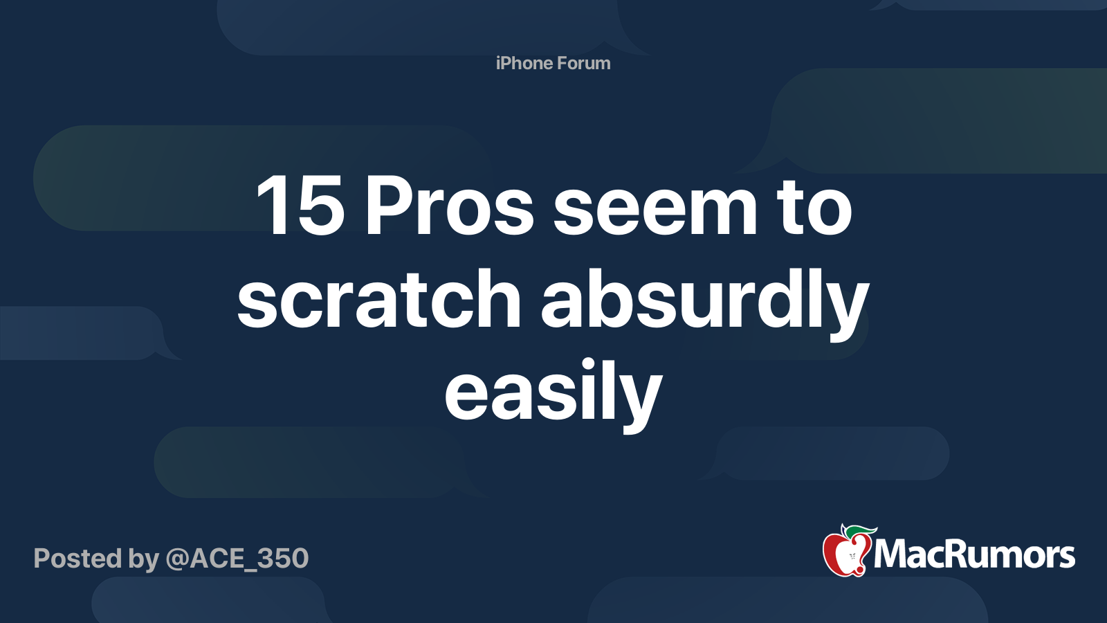 15 Pros seem to scratch absurdly easily | MacRumors Forums
