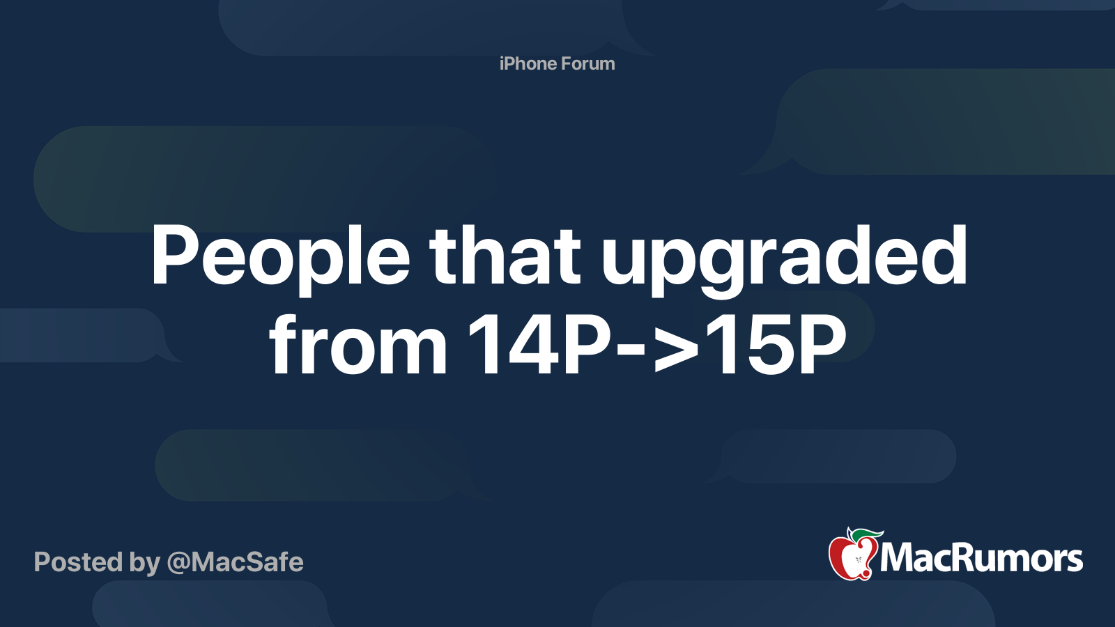 People that upgraded from 14P->15P | MacRumors Forums