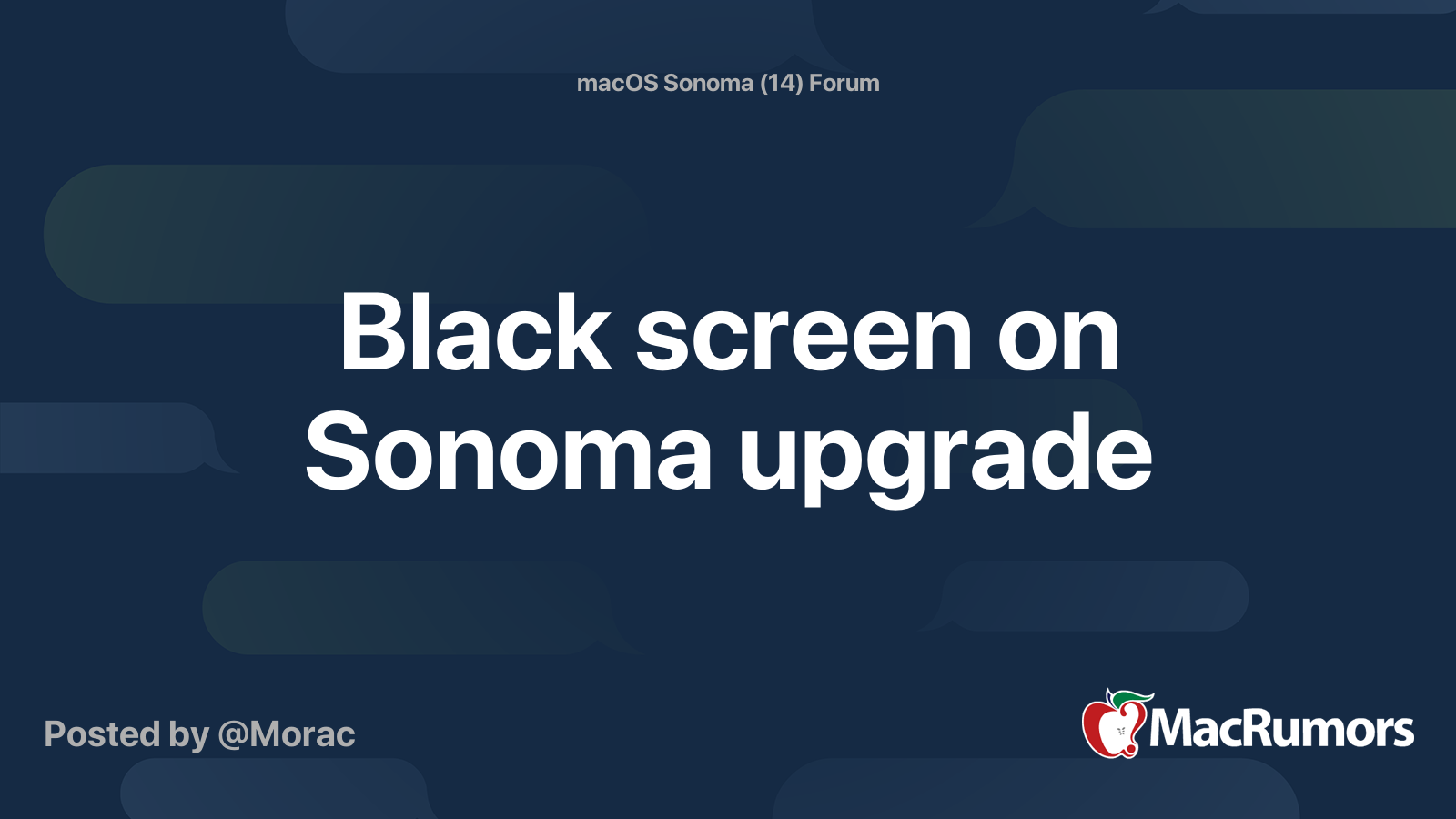 Black screen on Sonoma upgrade | MacRumors Forums