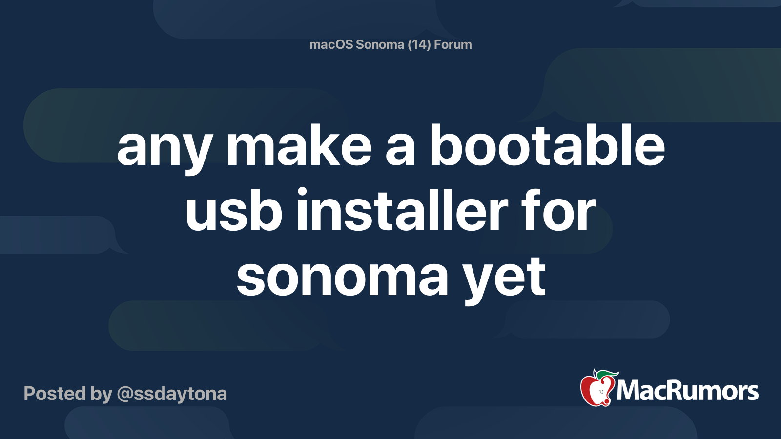any make a bootable usb installer for sonoma yet | MacRumors Forums