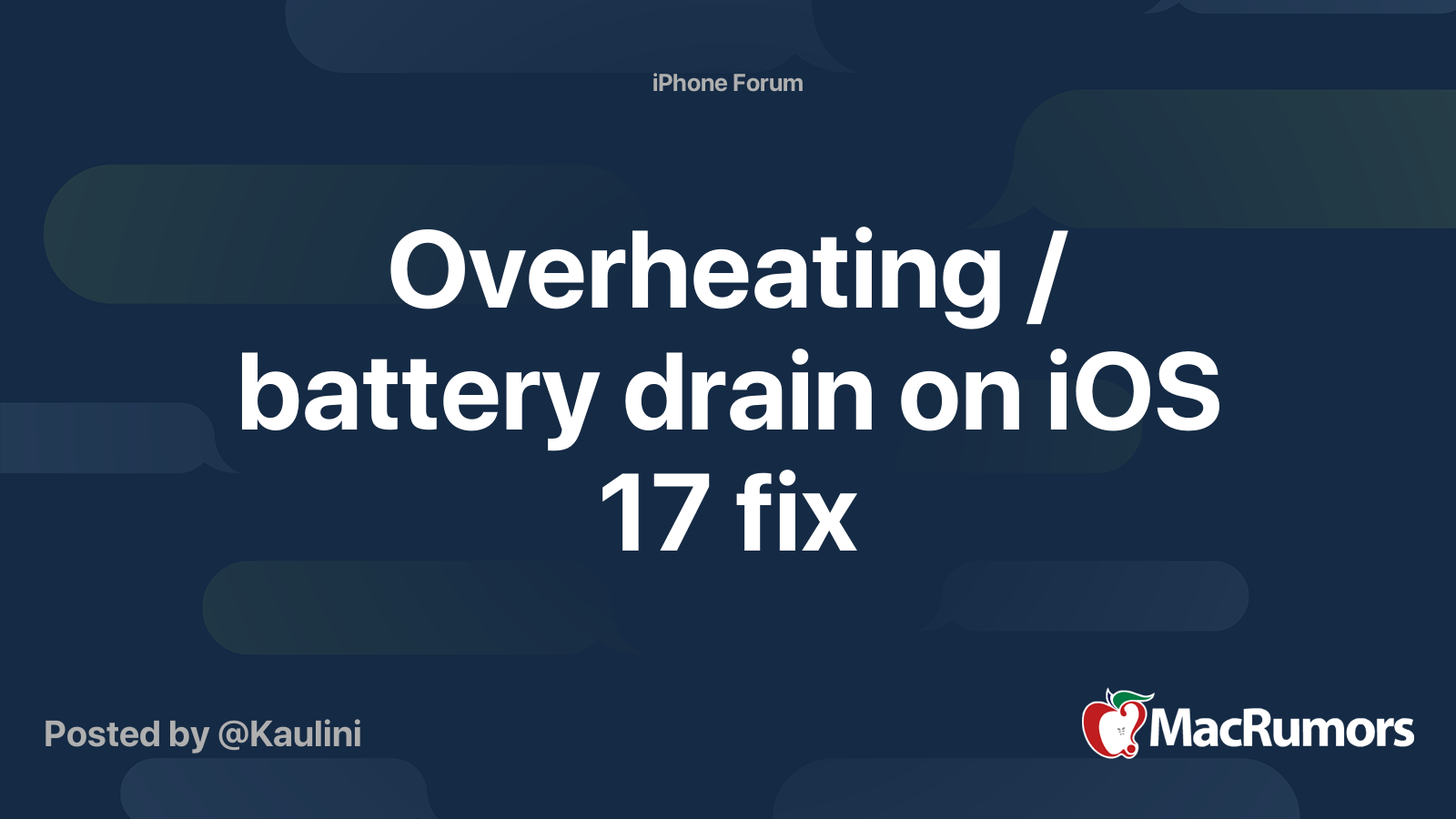 Overheating / battery drain on iOS 17 fix | MacRumors Forums