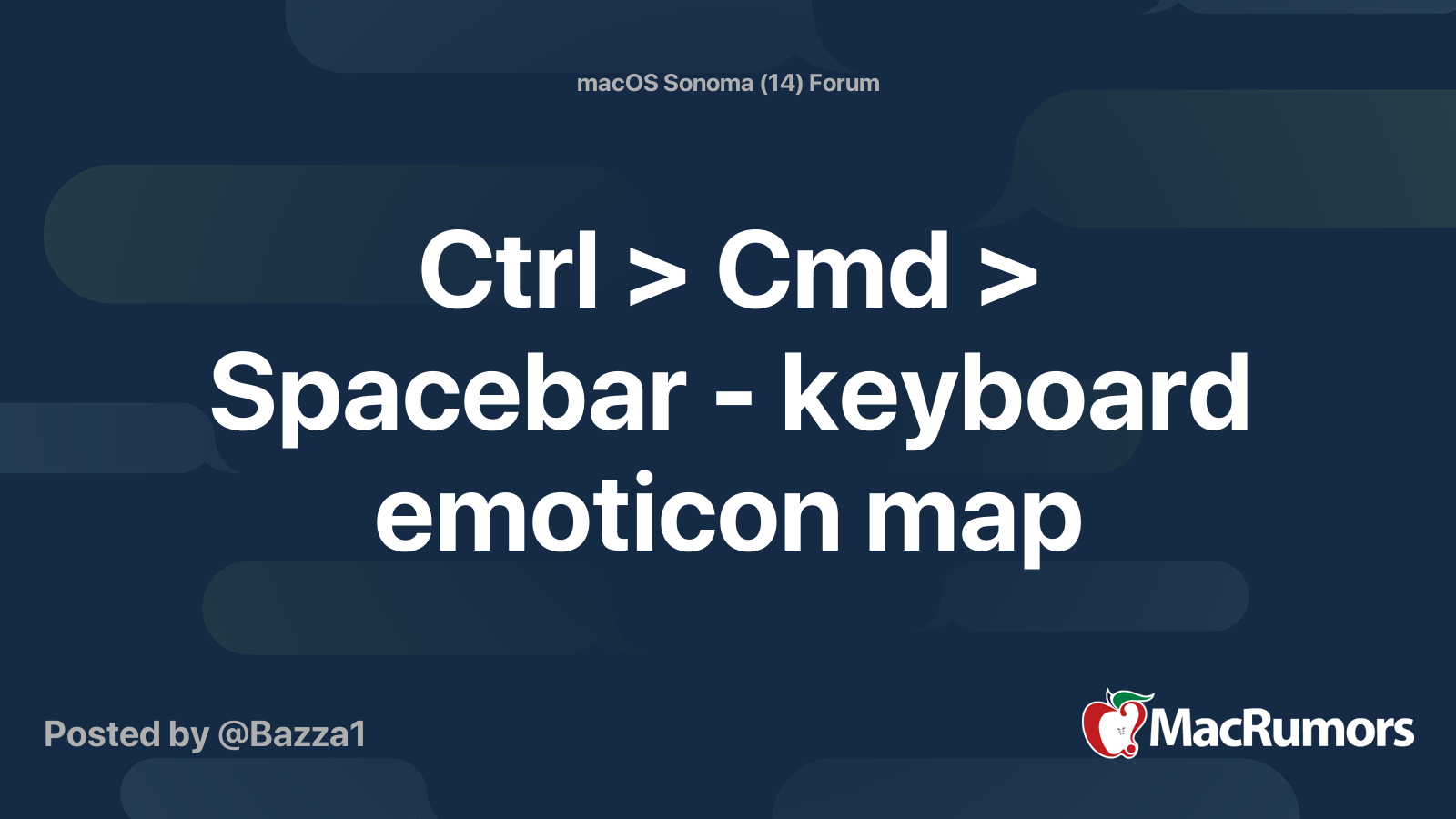 Ctrl > Cmd > Spacebar - keyboard emoticon map | MacRumors Forums