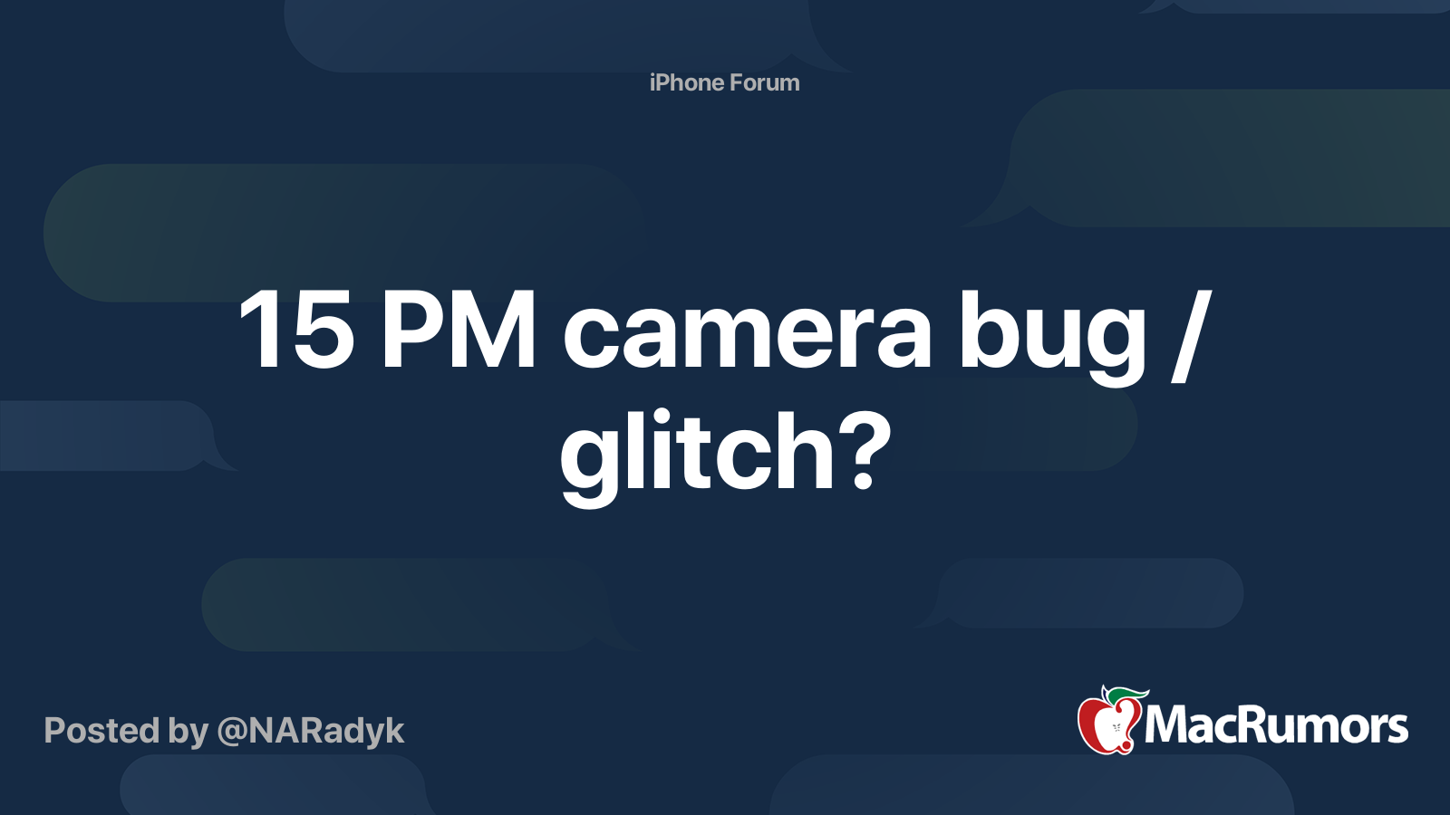 15 PM camera bug / glitch? | MacRumors Forums