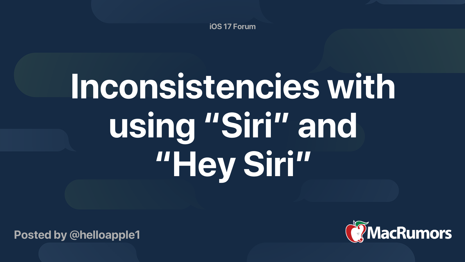 Inconsistencies with using “Siri” and “Hey Siri” | MacRumors Forums