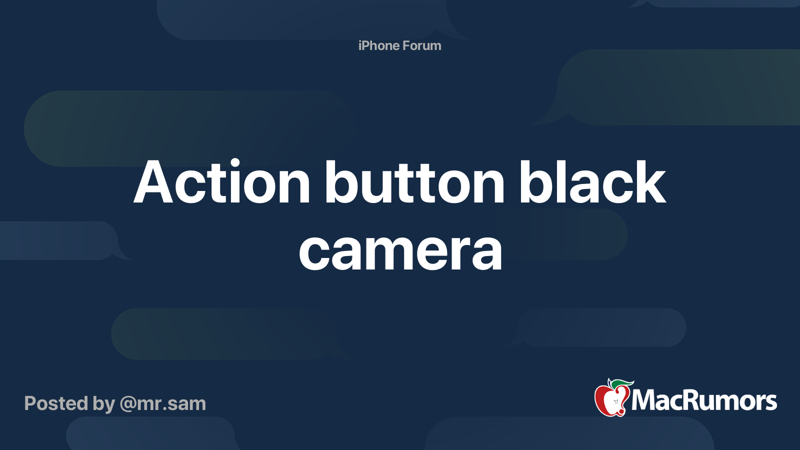 Action button black camera | MacRumors Forums