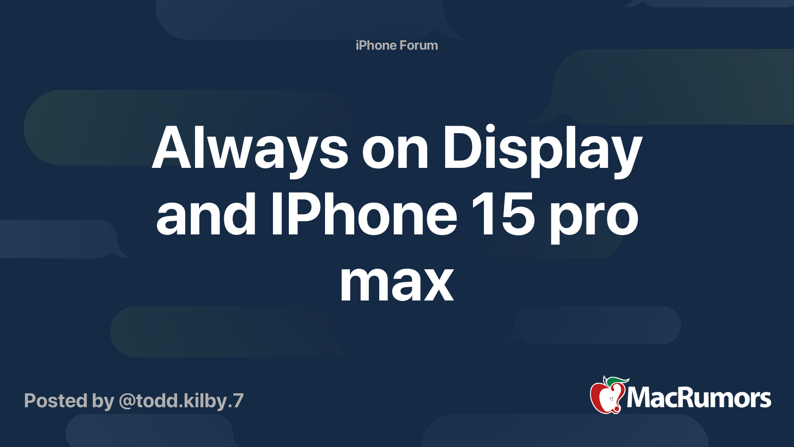Always on Display and IPhone 15 pro max | MacRumors Forums