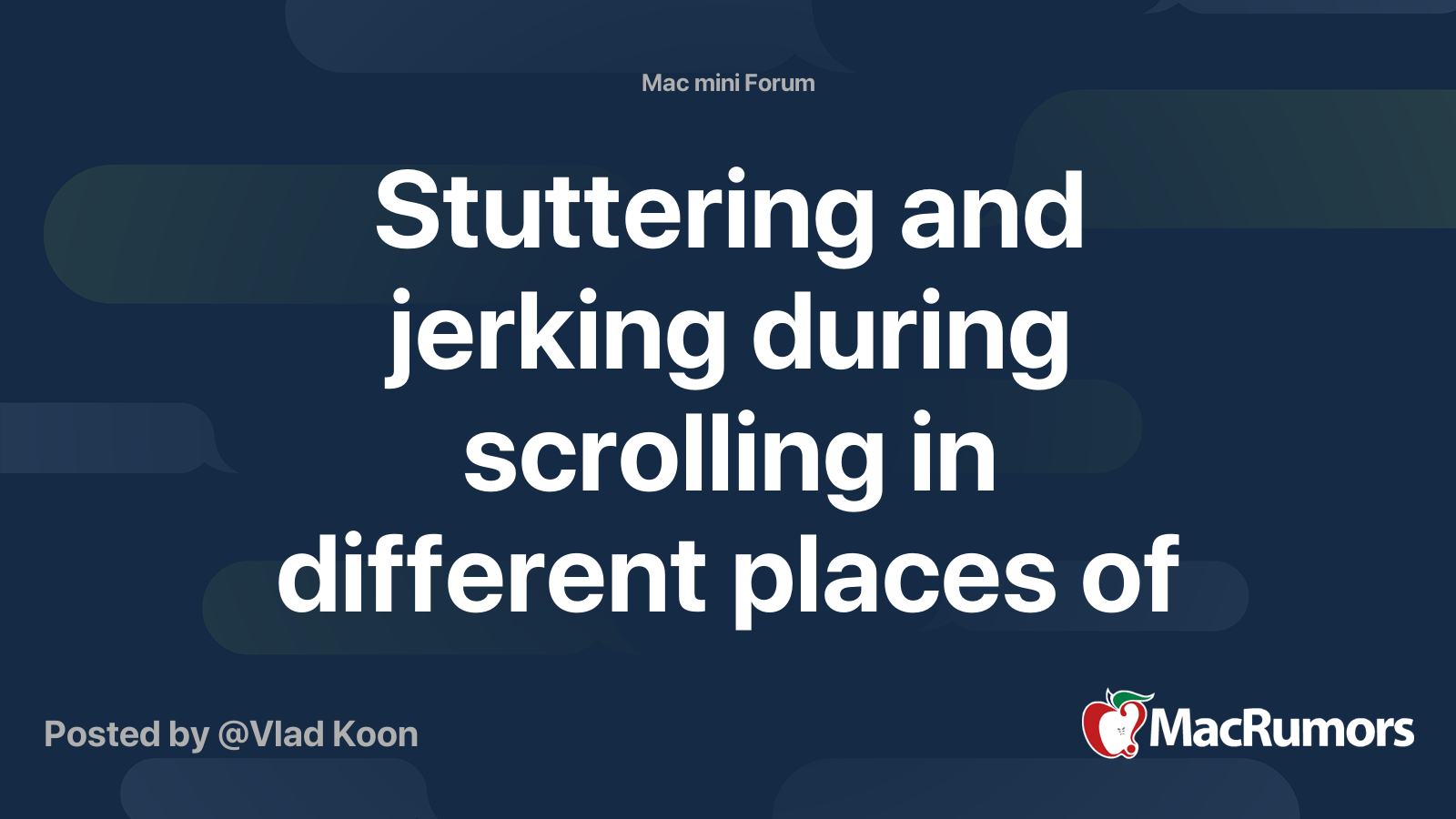 Stuttering and jerking during scrolling in different places of the system | MacRumors Forums