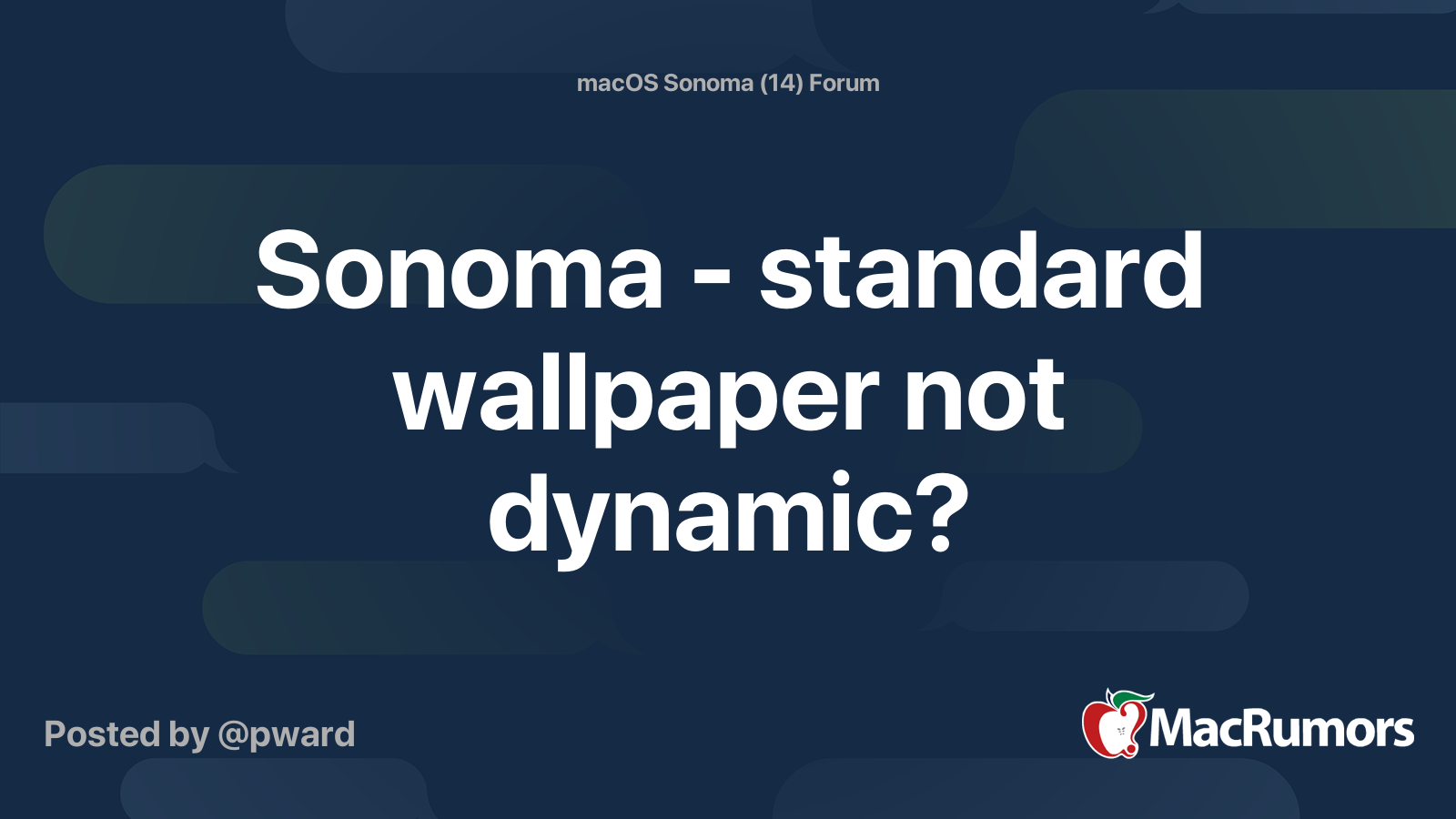 Sonoma - standard wallpaper not dynamic? | MacRumors Forums