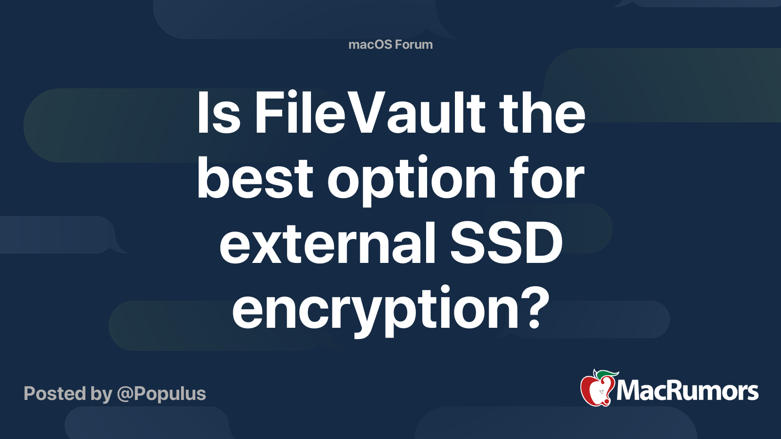 Is FileVault the best option for external SSD encryption? | MacRumors Forums