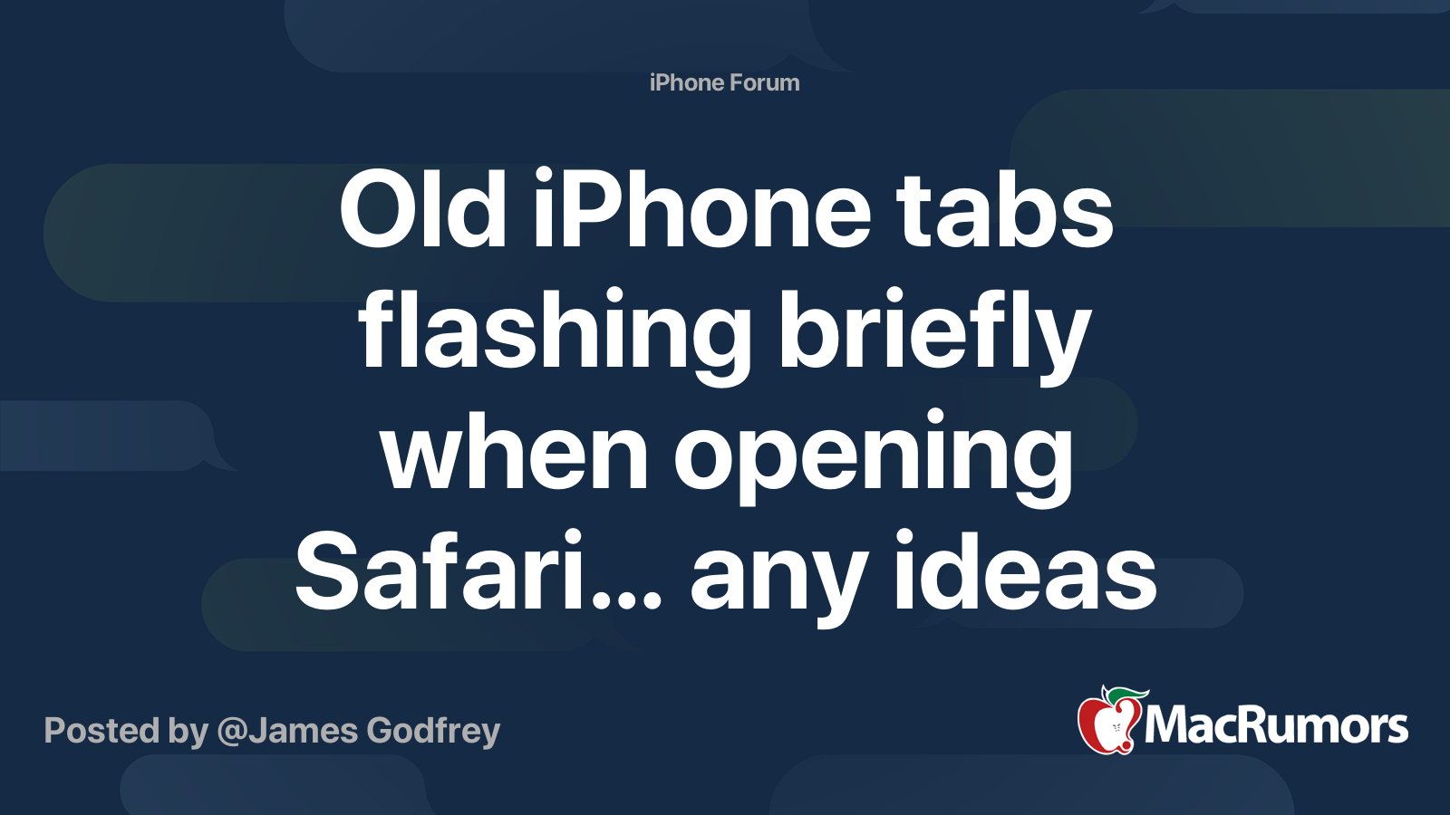 Old iPhone tabs flashing briefly when opening Safari… any ideas how to stop it happening ...