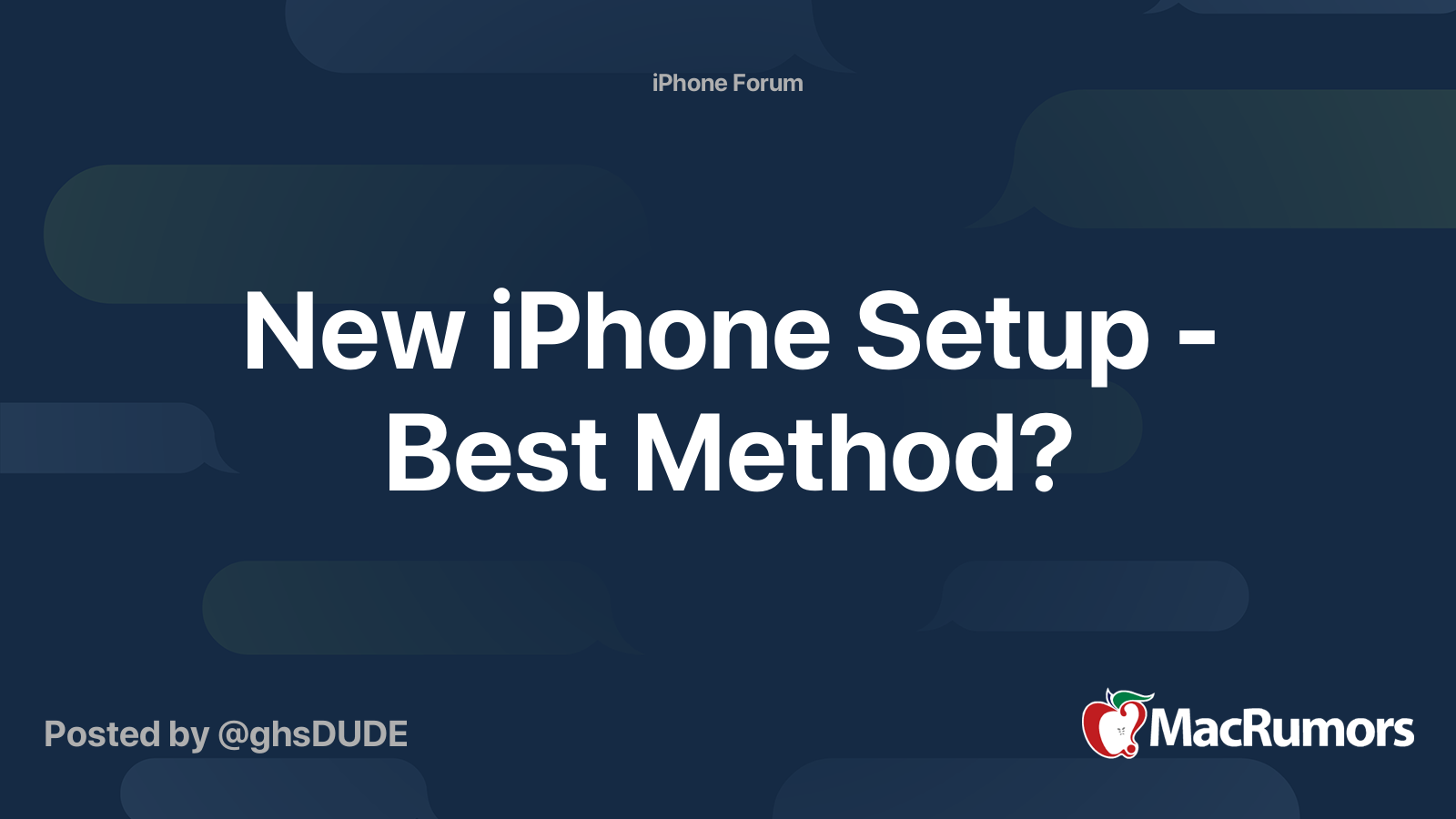 New iPhone Setup - Best Method? | MacRumors Forums