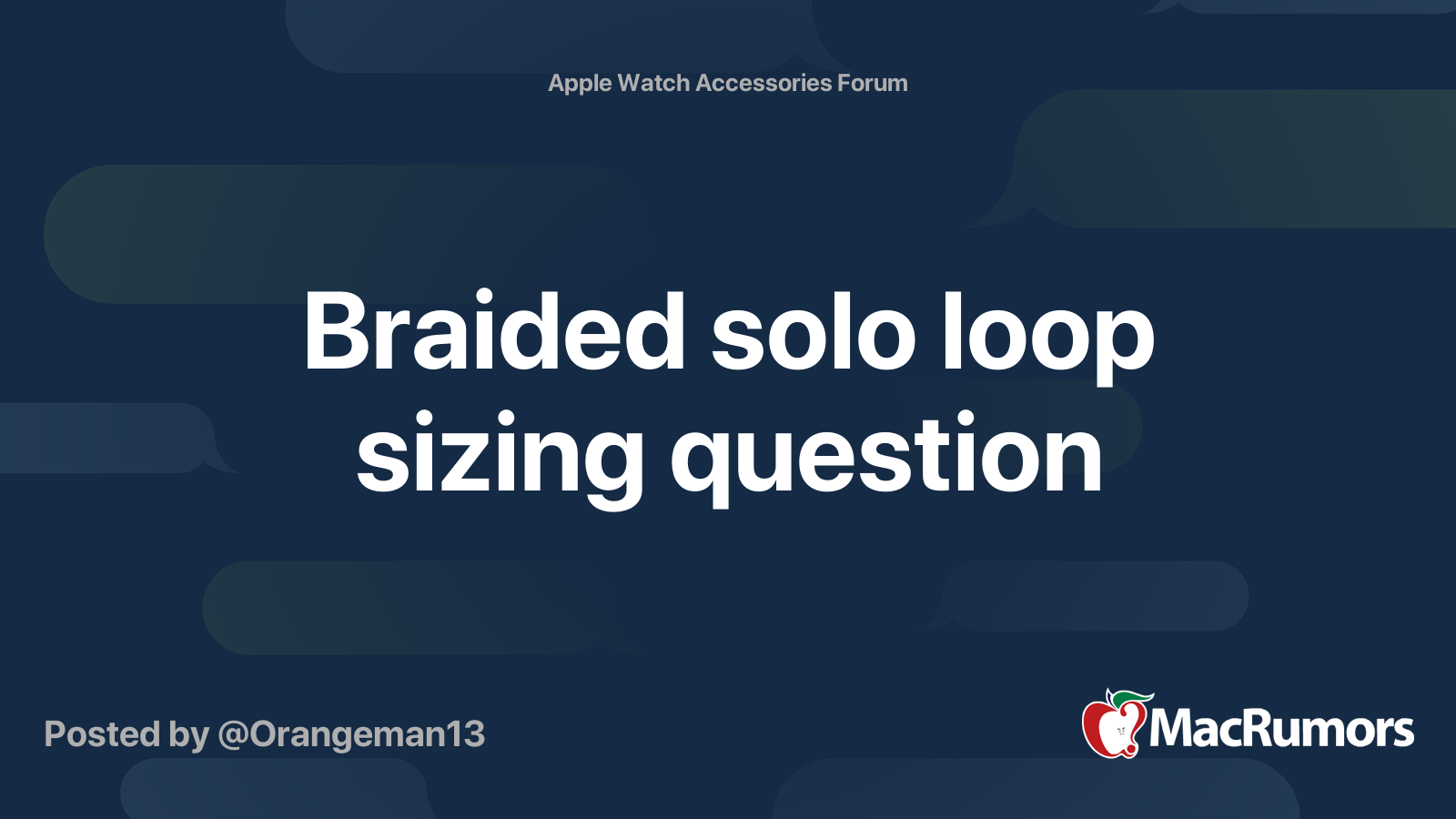 Braided solo loop sizing question | MacRumors Forums
