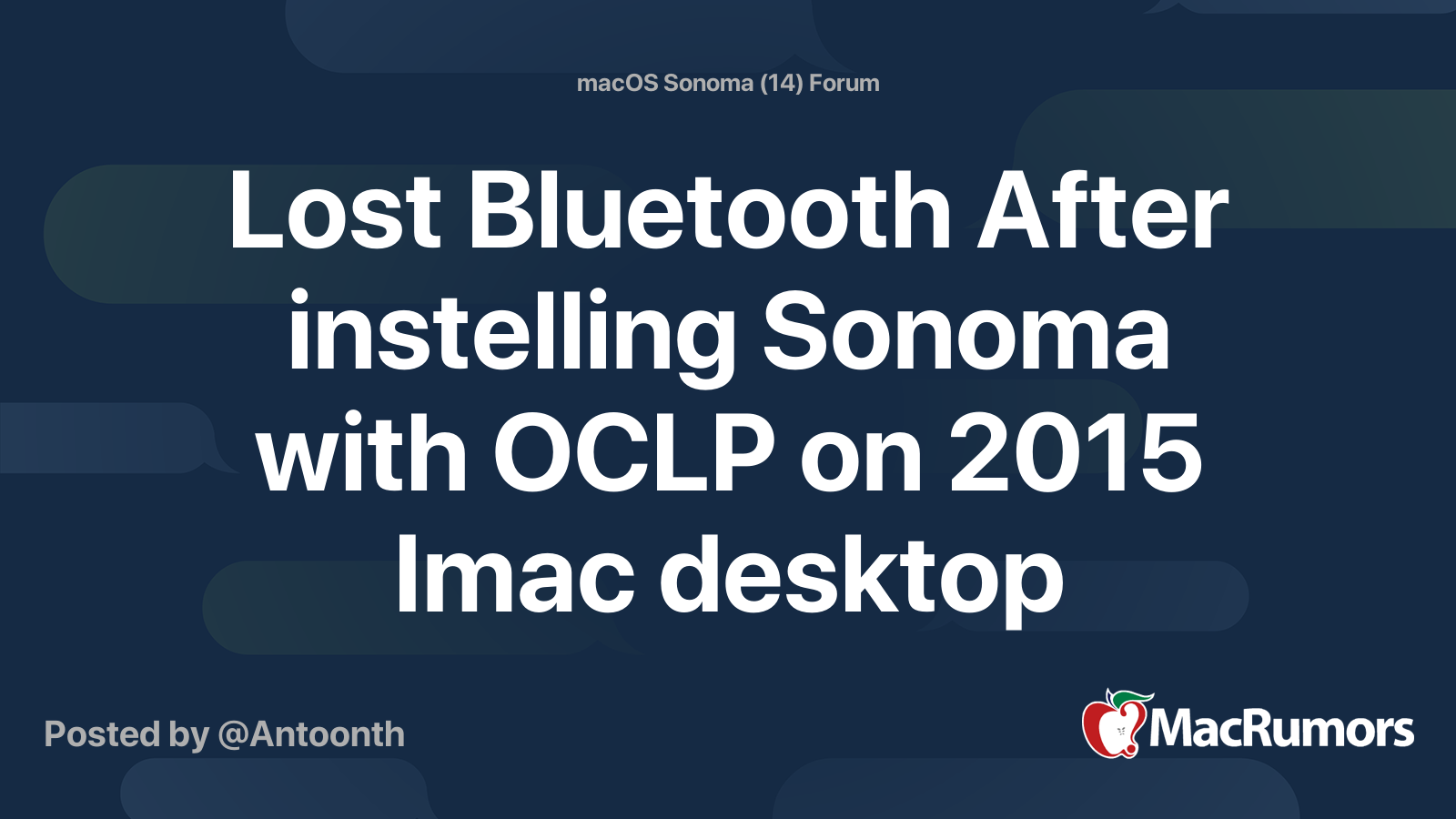 Lost Bluetooth After instelling Sonoma with OCLP on 2015 Imac desktop | MacRumors Forums