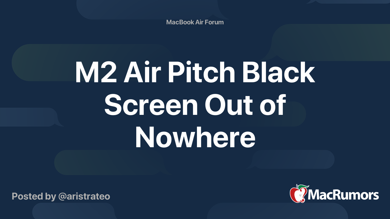 M2 Air Pitch Black Screen Out of Nowhere | MacRumors Forums