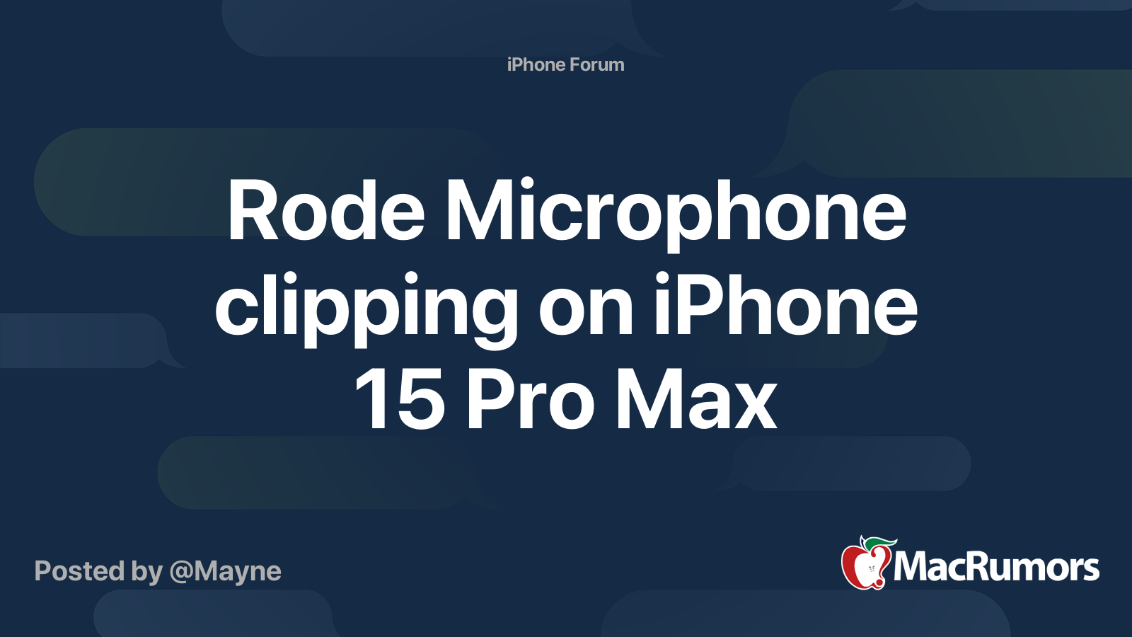 Rode Microphone clipping on iPhone 15 Pro Max | MacRumors Forums