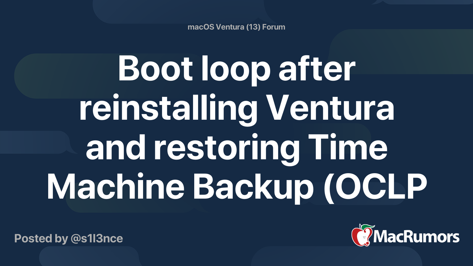 Boot loop after reinstalling Ventura and restoring Time Machine Backup (OCLP ) | MacRumors Forums