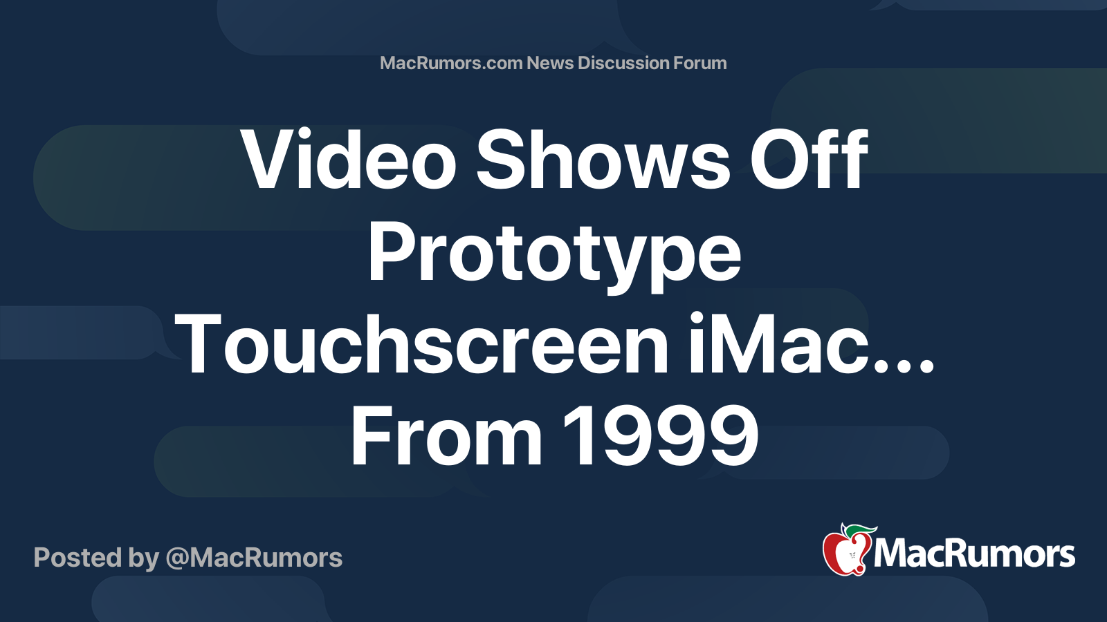 Video Shows Off Prototype Touchscreen iMac... From 1999 | MacRumors Forums