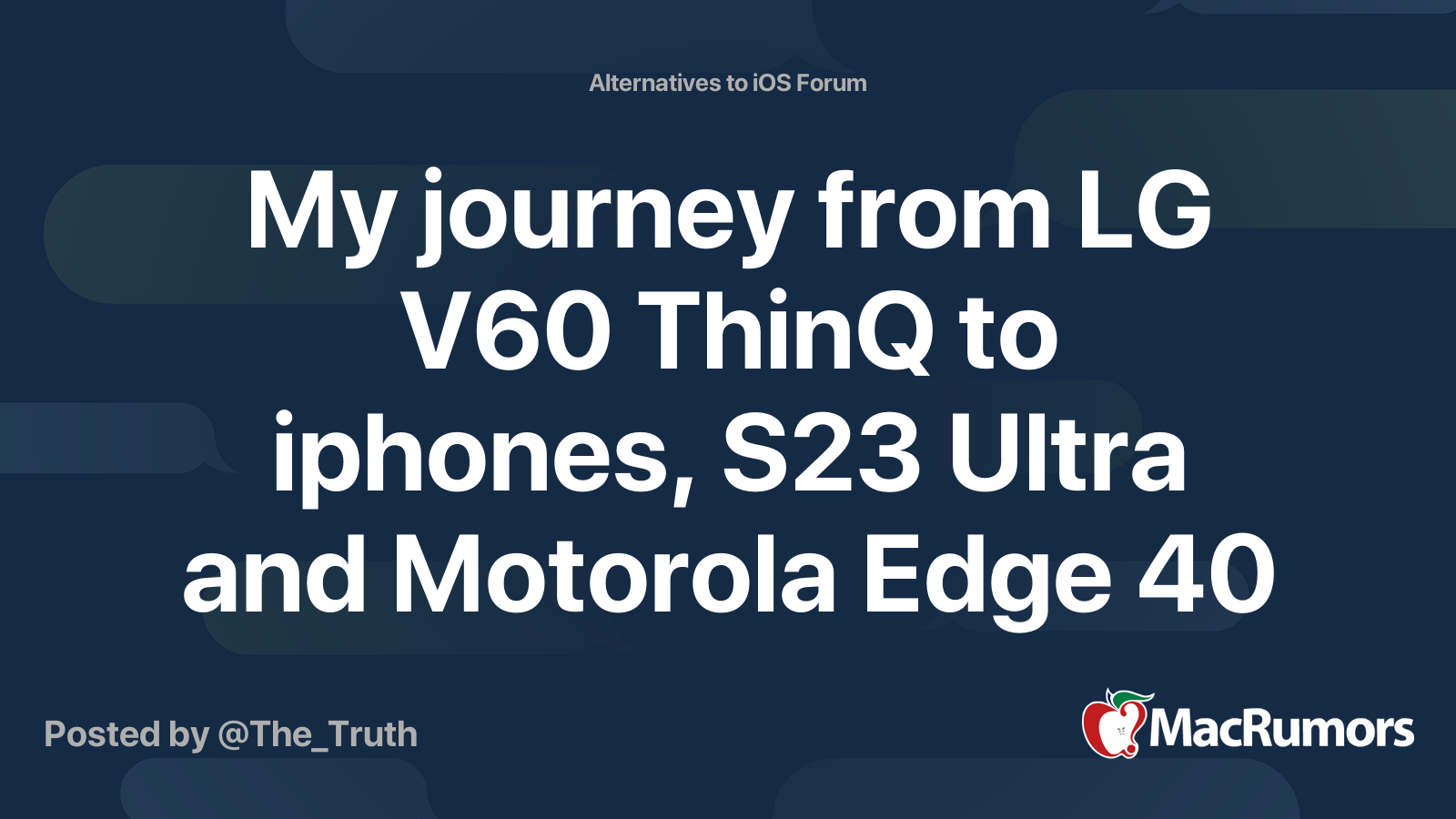 My journey from LG V60 ThinQ to iphones, S23 Ultra and Motorola Edge 40 Pro 165Hz Snapdragon 8 ...
