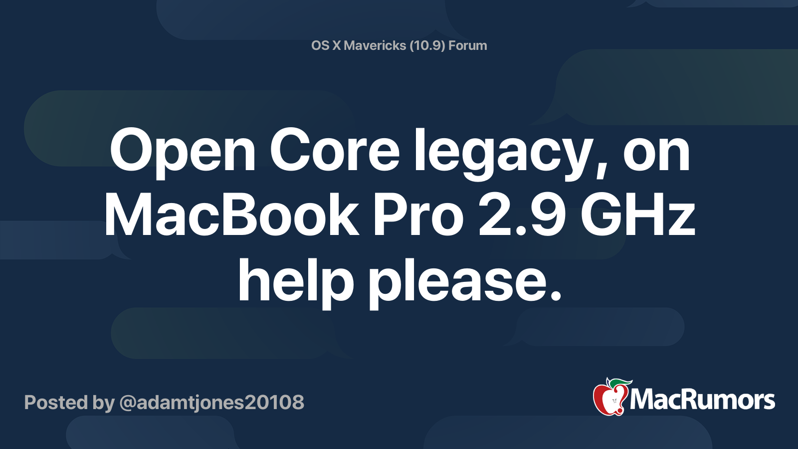 Open Core legacy, on MacBook Pro 2.9 GHz help please. | MacRumors Forums