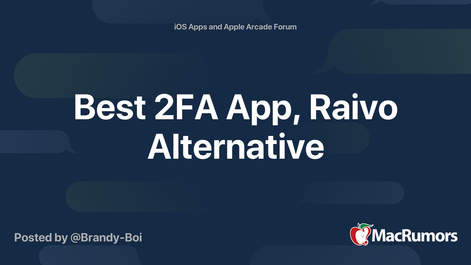 Best 2FA App, Raivo Alternative | MacRumors Forums