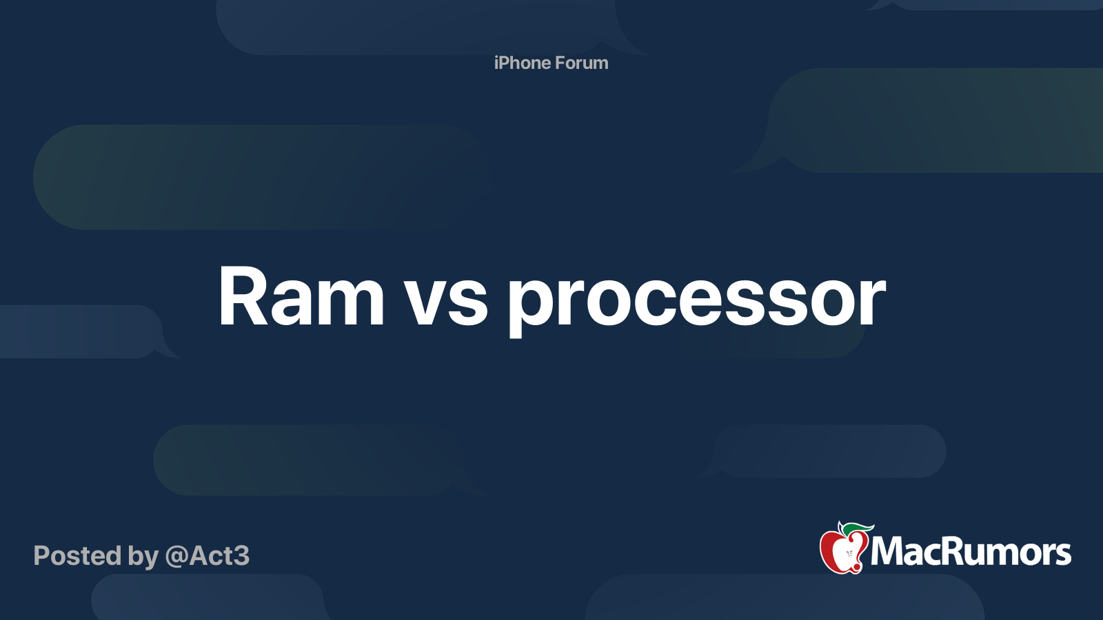 Ram vs processor | MacRumors Forums