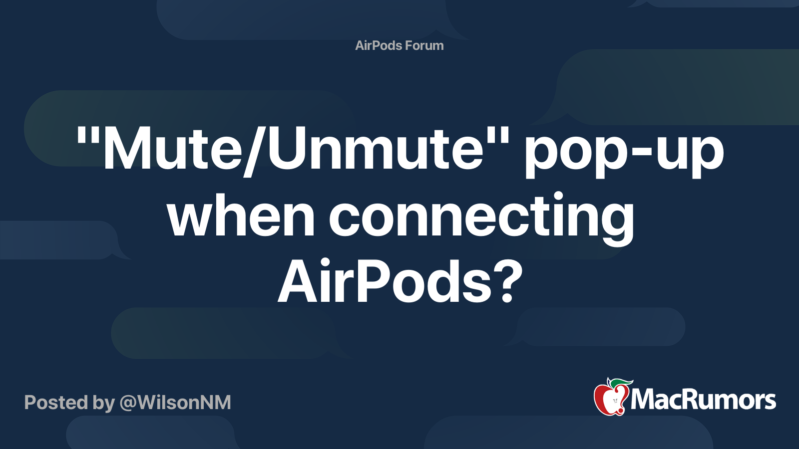 "Mute/Unmute" pop-up when connecting AirPods? | MacRumors Forums