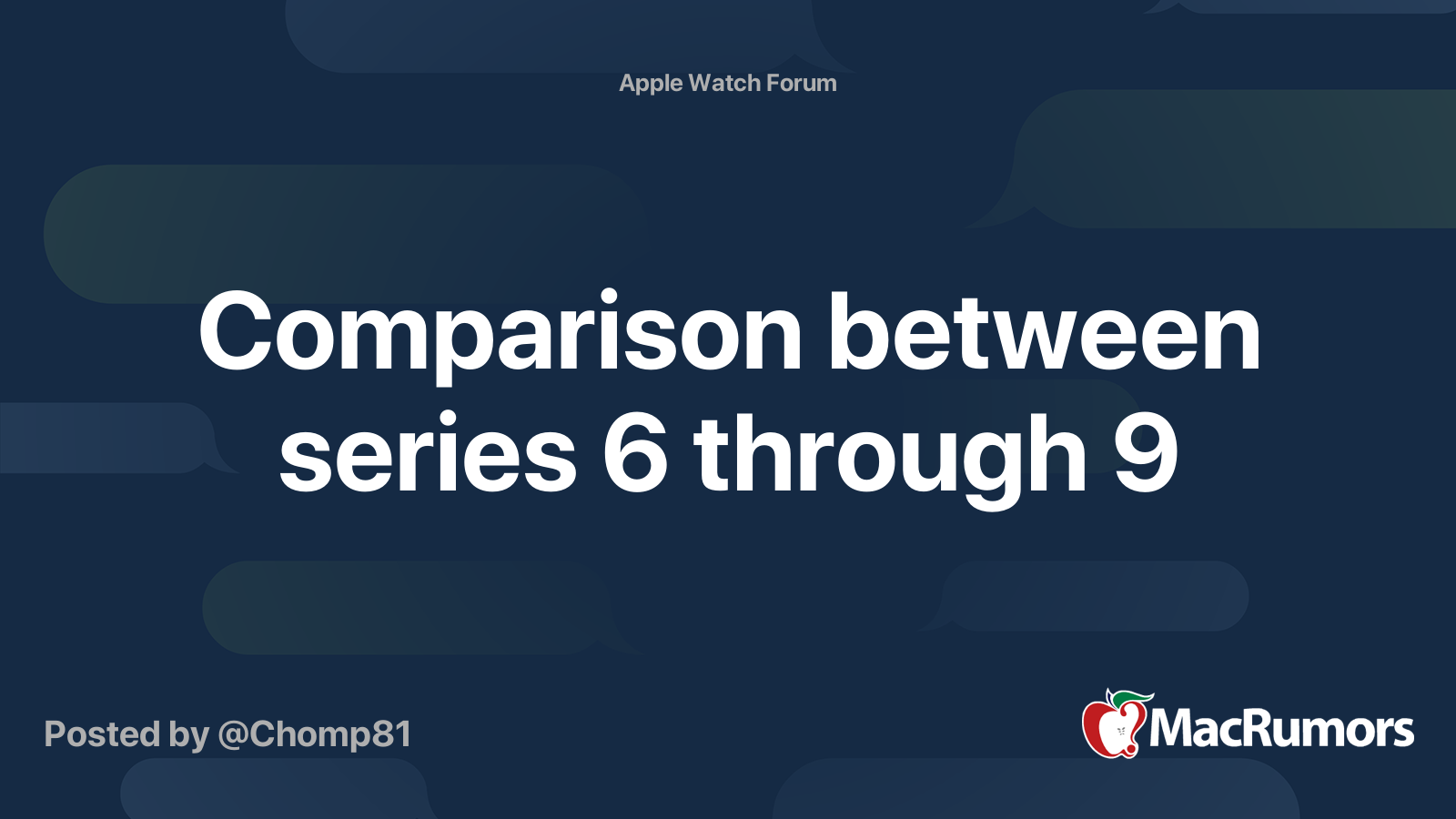 Comparison between series 6 through 9 | MacRumors Forums