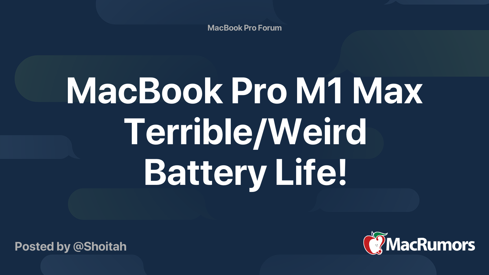 MacBook Pro M1 Max Terrible/Weird Battery Life! | MacRumors Forums
