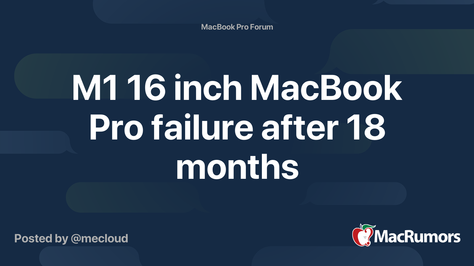 M1 16 inch MacBook Pro failure after 18 months | MacRumors Forums