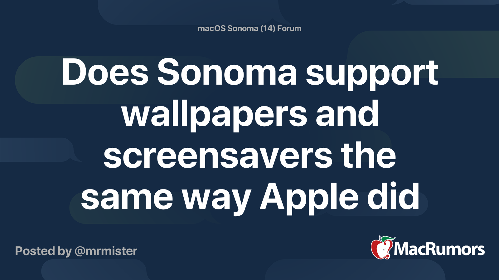 Does Sonoma support wallpapers and screensavers the same way Apple did in Ventura? | MacRumors ...