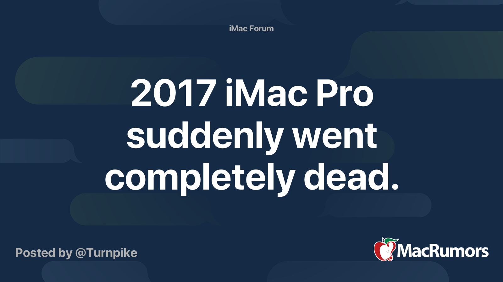 2017 iMac Pro suddenly went completely dead. | MacRumors Forums
