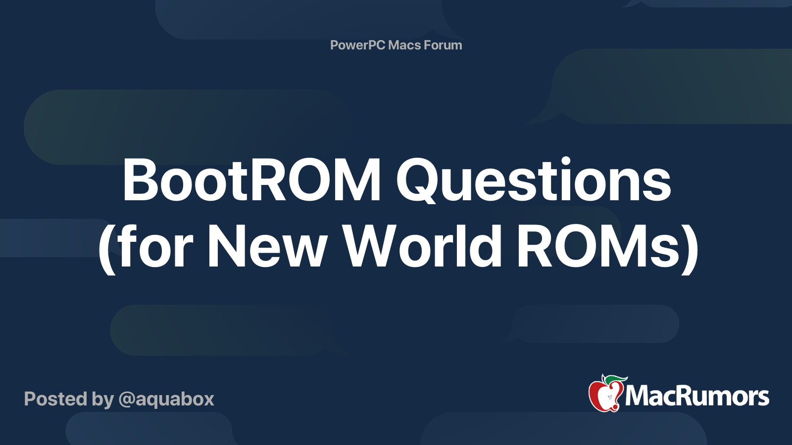 BootROM Questions (for New World ROMs) | MacRumors Forums