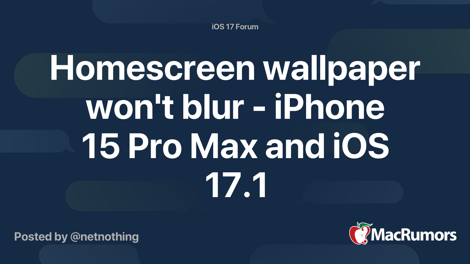Homescreen wallpaper won't blur - iPhone 15 Pro Max and iOS 17.1 | MacRumors Forums