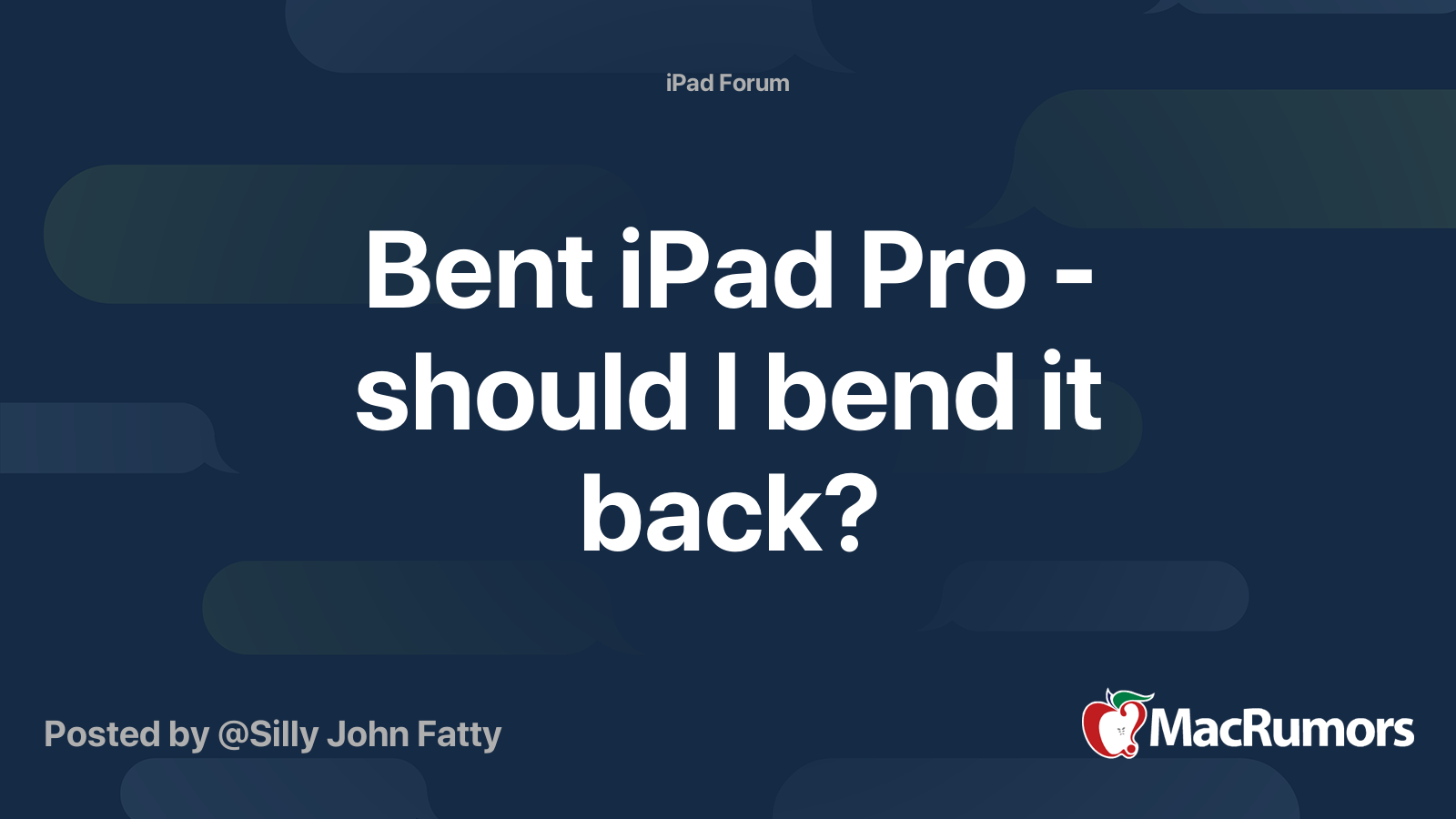 Bent iPad Pro - should I bend it back? | MacRumors Forums
