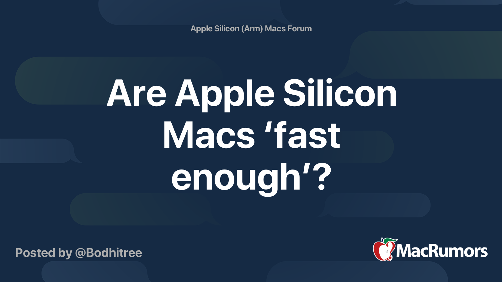 Are Apple Silicon Macs ‘fast enough’? | MacRumors Forums
