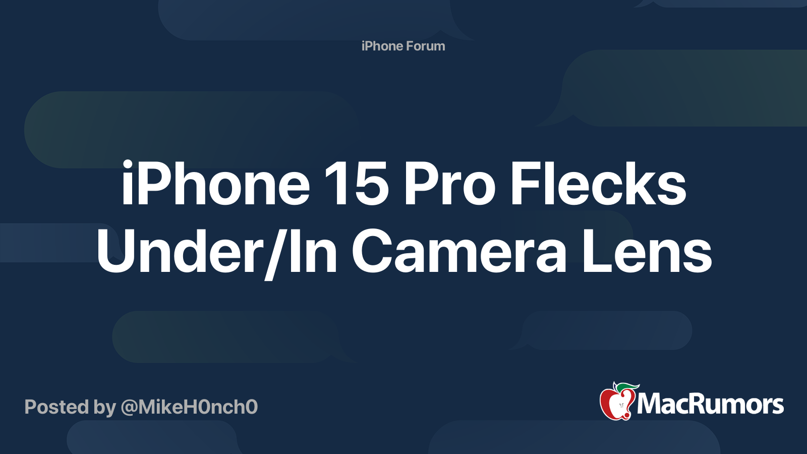 iPhone 15 Pro Flecks Under/In Camera Lens | MacRumors Forums