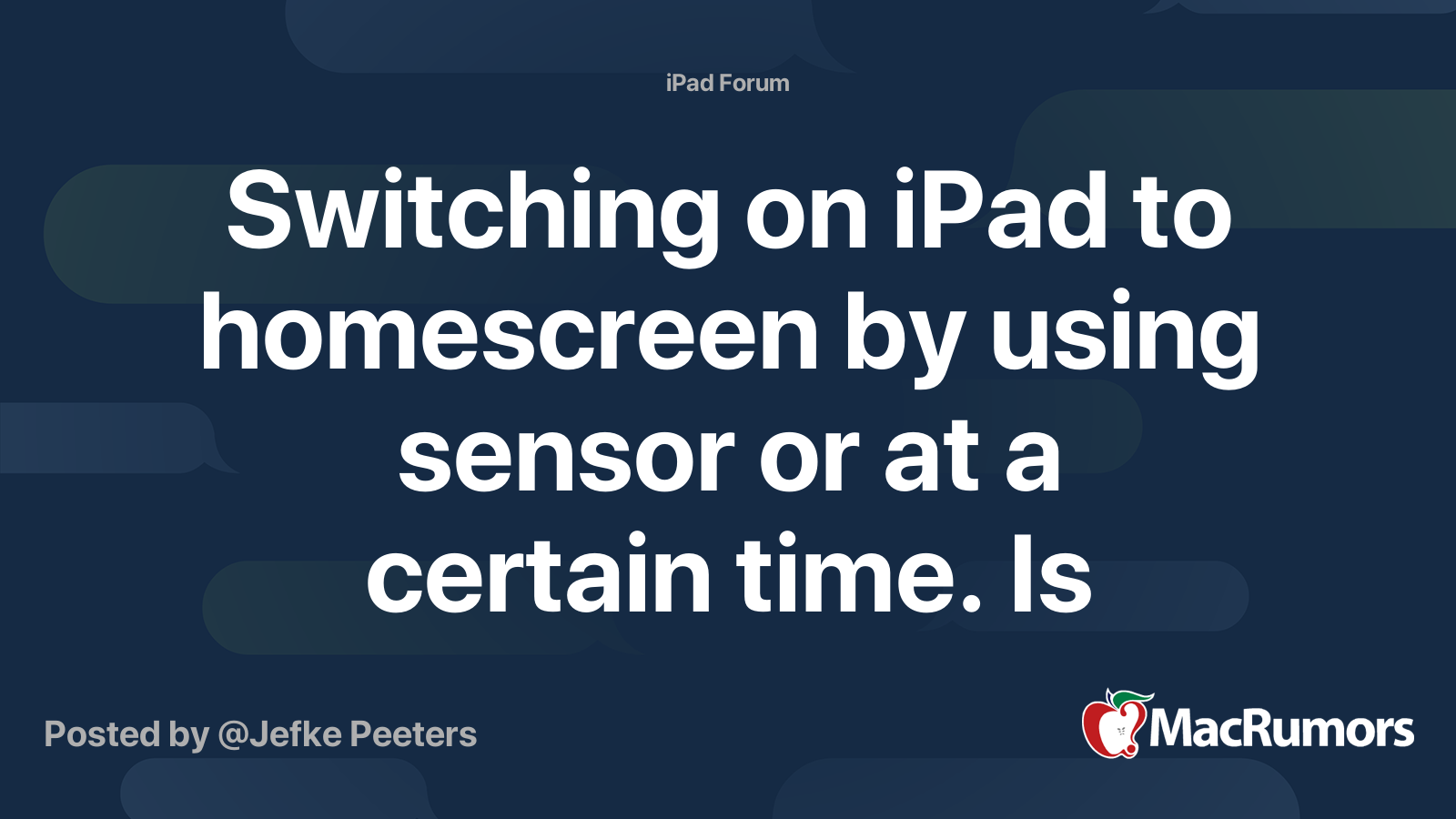 Switching on iPad to homescreen by using sensor or at a certain time. Is this possible ...