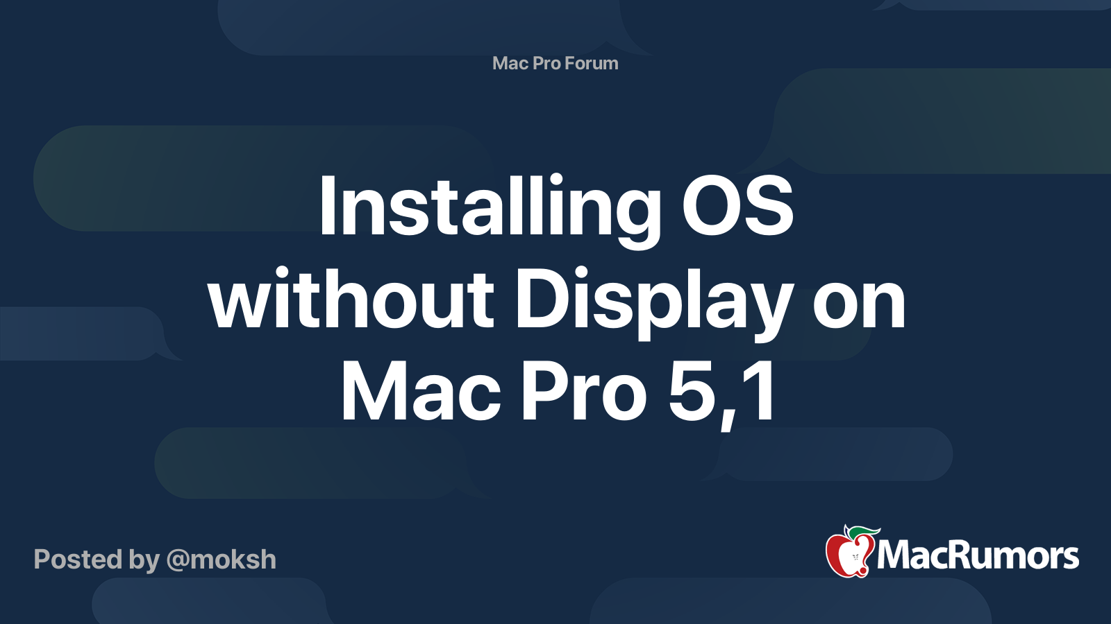 Installing OS without Display on Mac Pro 5,1 | MacRumors Forums