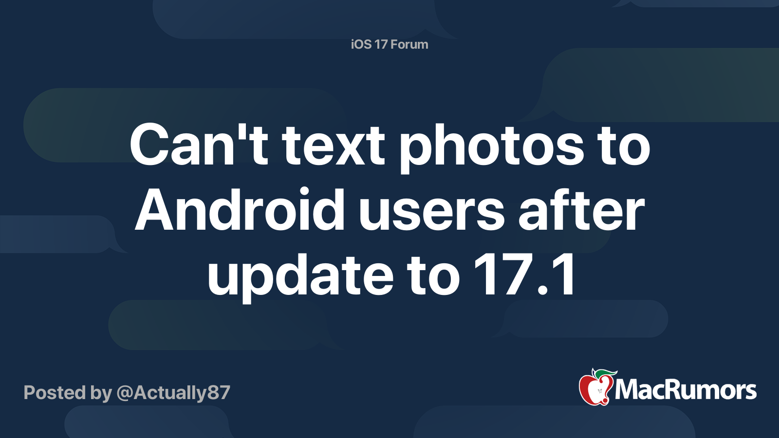 Can't text photos to Android users after update to 17.1 | MacRumors Forums