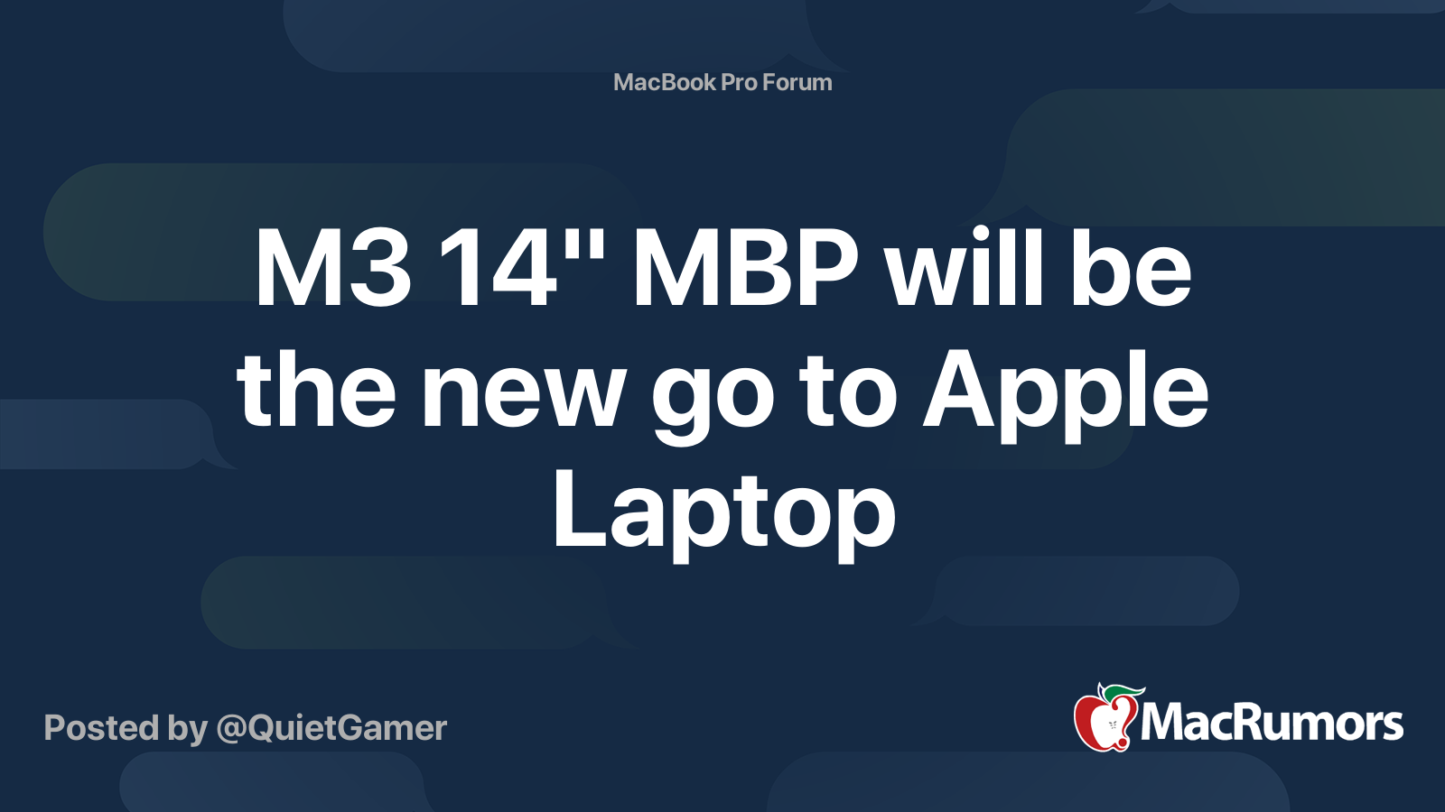 M3 14" MBP will be the new go to Apple Laptop | MacRumors Forums