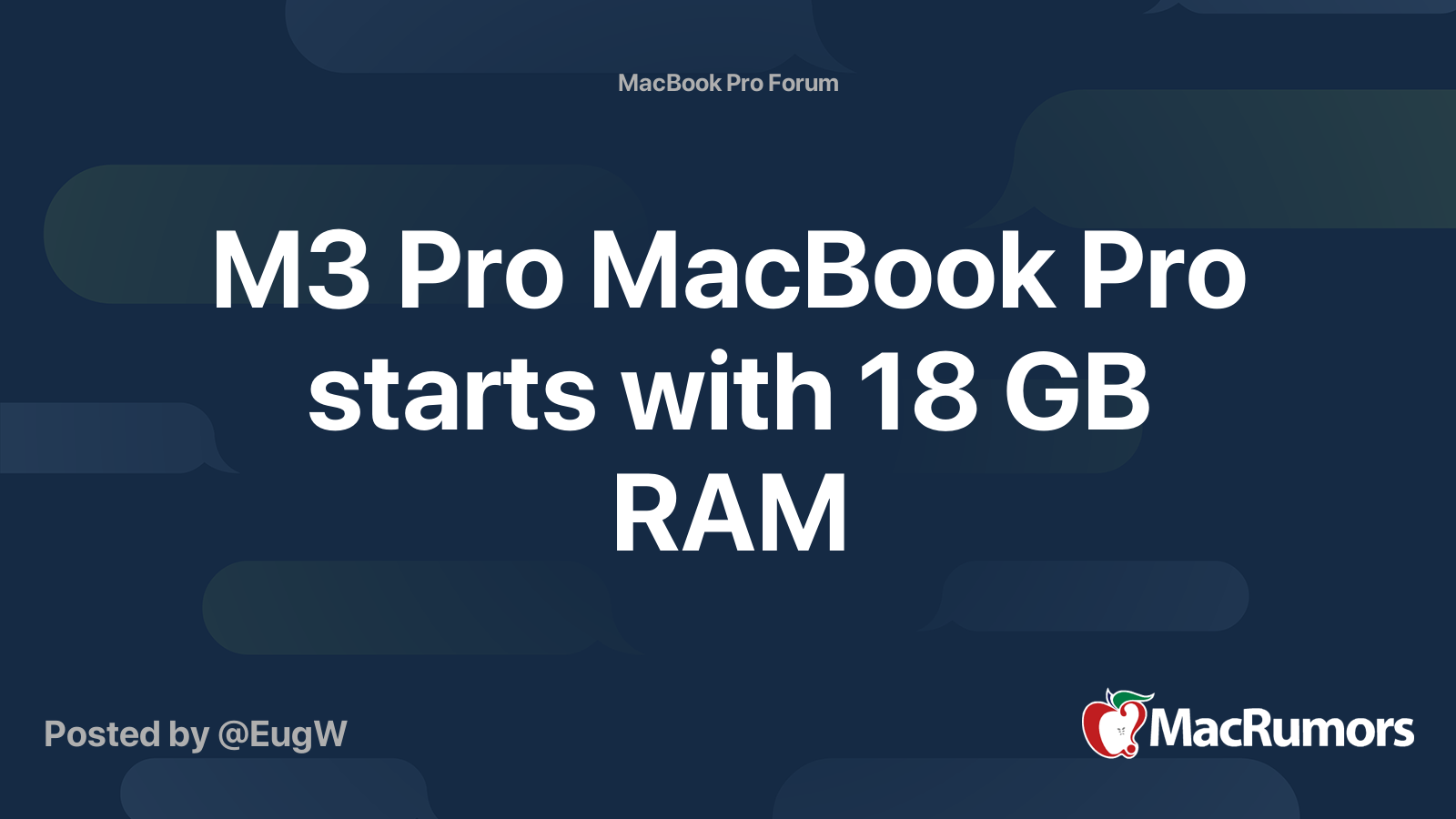 M3 Pro MacBook Pro starts with 18 GB RAM | MacRumors Forums