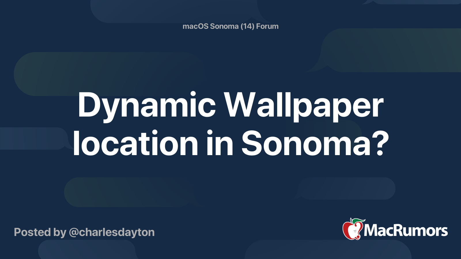 Dynamic Wallpaper location in Sonoma? | MacRumors Forums