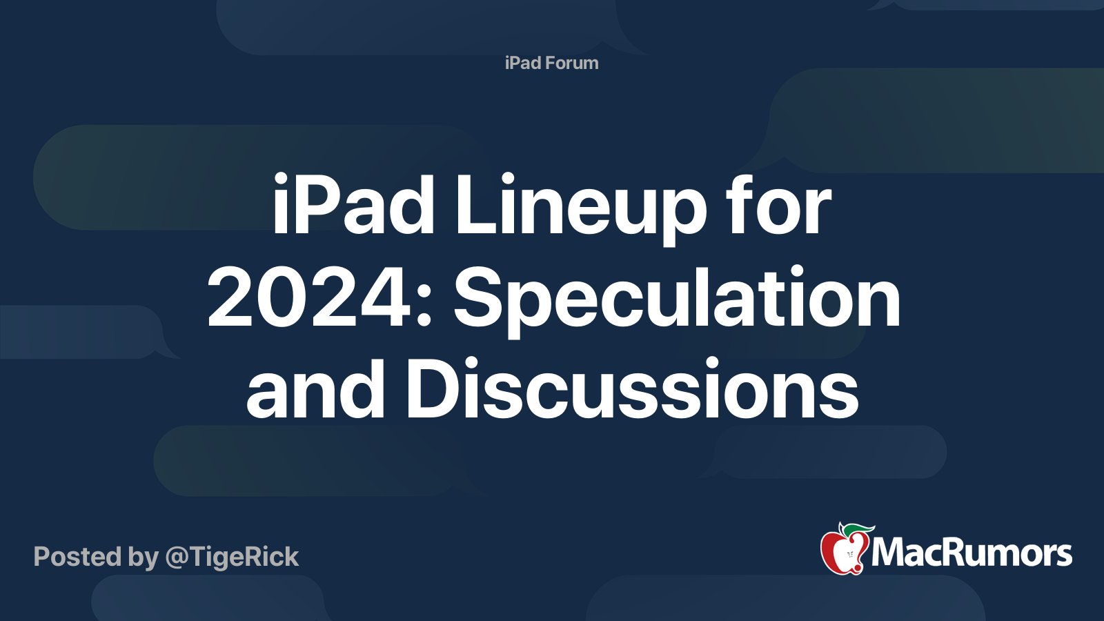 iPad Lineup for 2024: Speculation and Discussions | MacRumors Forums