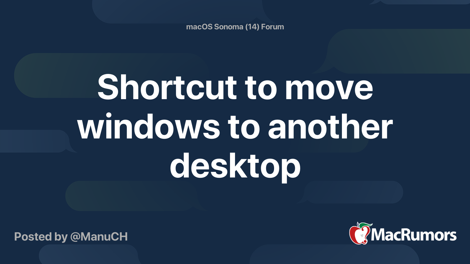 Shortcut to move windows to another desktop | MacRumors Forums